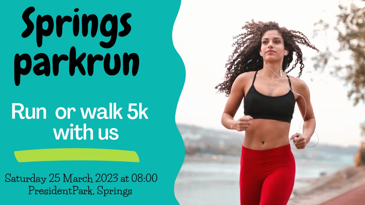Springs parkrun # 241: 25 March 2023. Come and run with us ( or walk ...