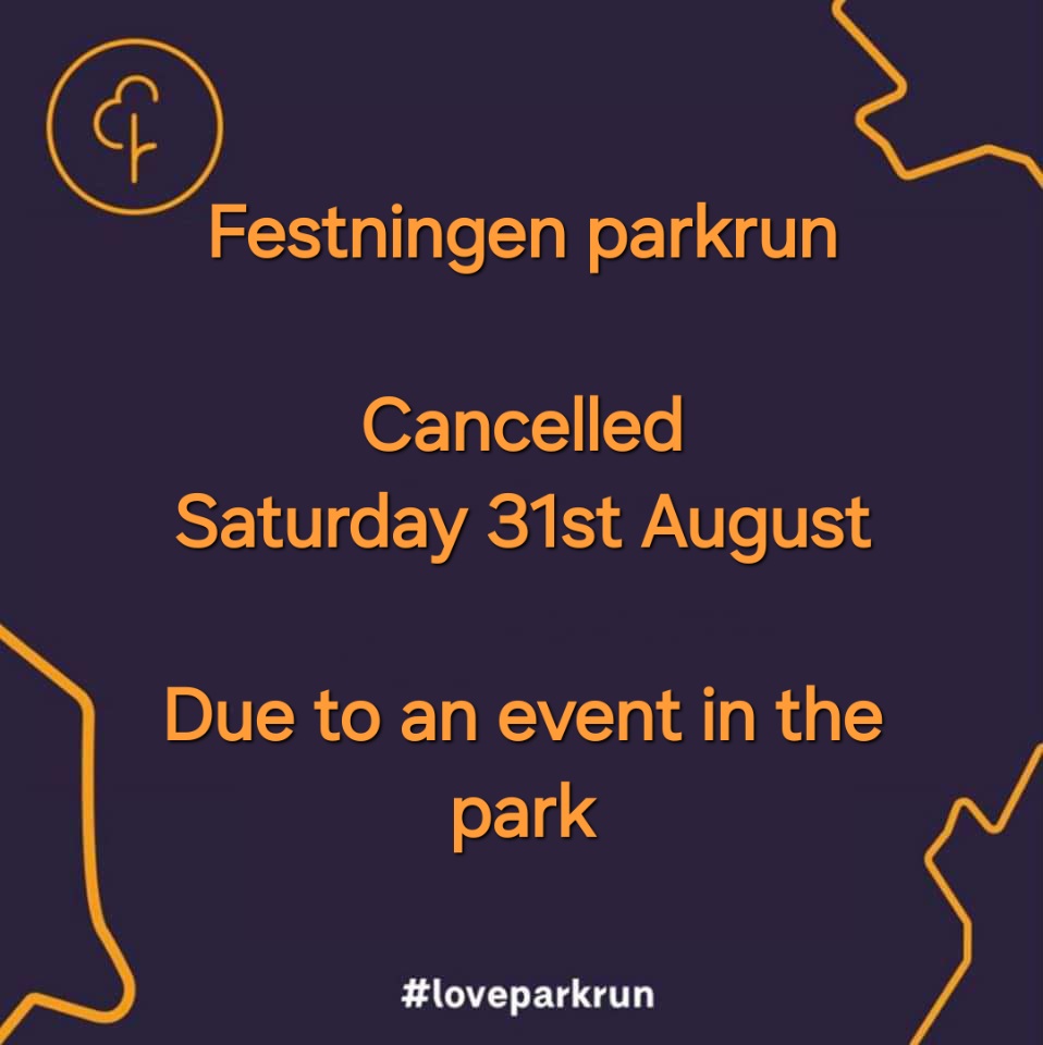 Festningen parkrun avlyst/cancelled 31st august 2024 | Festningen parkrun