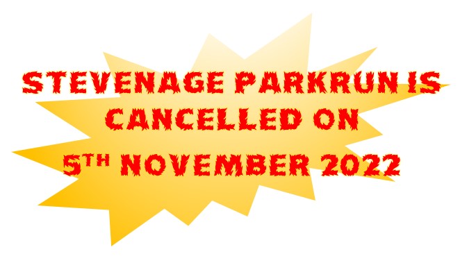 Stevenage parkrun is cancelled on 5th November 2022 | Stevenage parkrun